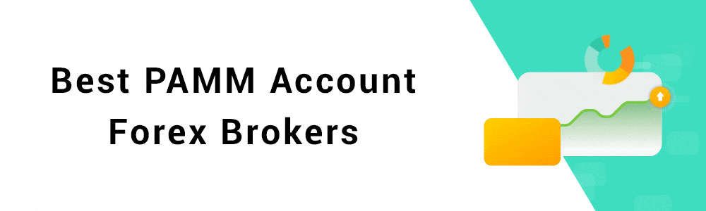 10 Best PAMM Account Forex Brokers ☑️ (2025)