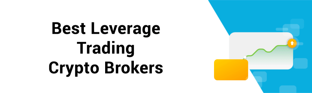 10 Best Leverage Trading Crypto Brokers (☑️Updated 2025*)