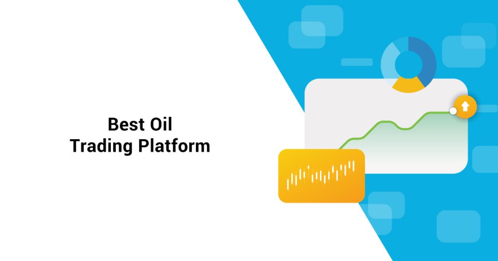 10 Best Oil Trading Platforms (☑️Updated 2024*)