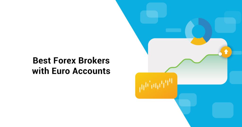 10 Best Forex Brokers with Euro Accounts (☑️Updated 2024*)