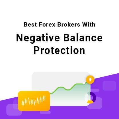 5 Best Forex Brokers with Negative Balance Protection - Forex News by ...